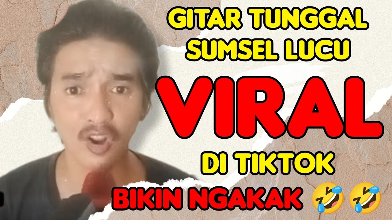 Gitar Tunggal SUMSEL Lucu, VIRAL Di Tiktok, Bikin Ngakak 🤣🤣 - YouTube