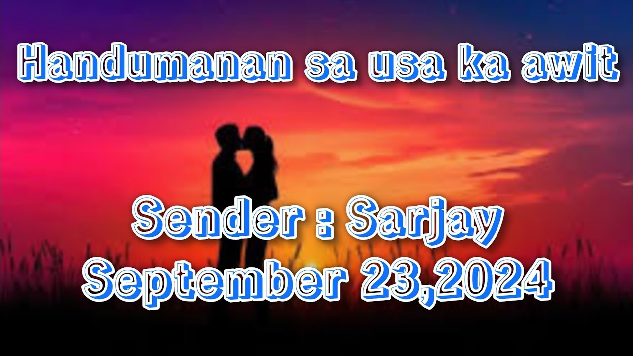handumanan sa usa ka awit sender Sarjay - September 23 2024 - YouTube
