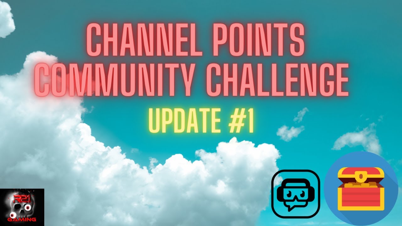 COMMUNITY CHALLENGE ( CHANNEL POINTS) UPDATE #1 - YouTube