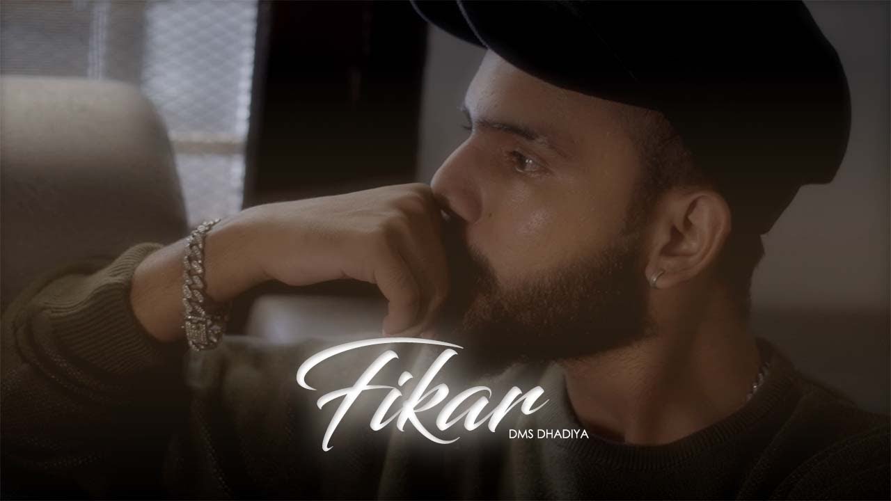 FIKAR ( OFFICIAL VIDEO ) DMS DHADIYA - YouTube