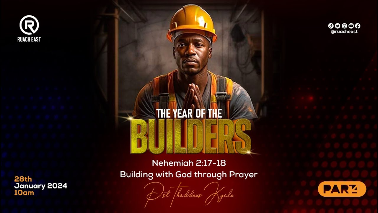The Year Of The Builders PT 4: Building With God Through Prayer | Pst ...