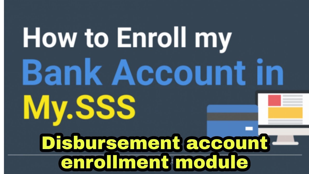 how to enroll your Disbursement Account Enrollment Module in SSS online ...