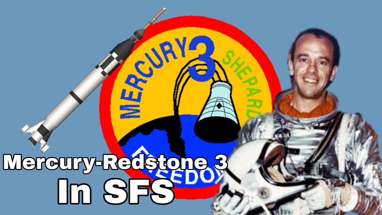 60th Anniversary Tribute : Mercury-Redstone 3 in SFS - YouTube