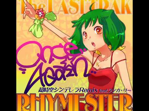 Rhymester - Once Again 超時空シンデレラ Remix feat.ランカ・リー EDIT BY The Lasttrak - YouTube