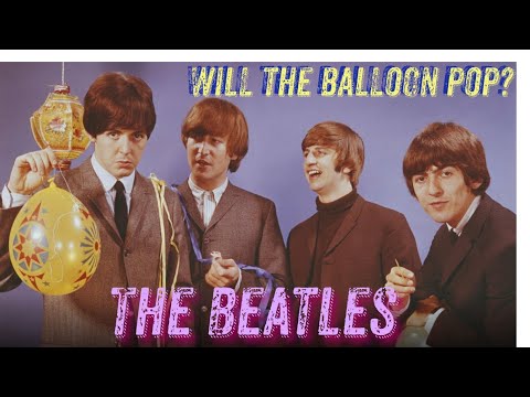 New! THE BEATLES - Will the Balloon Pop? - YouTube