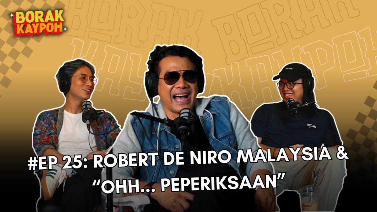 BORAK KAYPOH S2 - Robert De Niro Malaysia & "Ohh... Peperiksaan ...