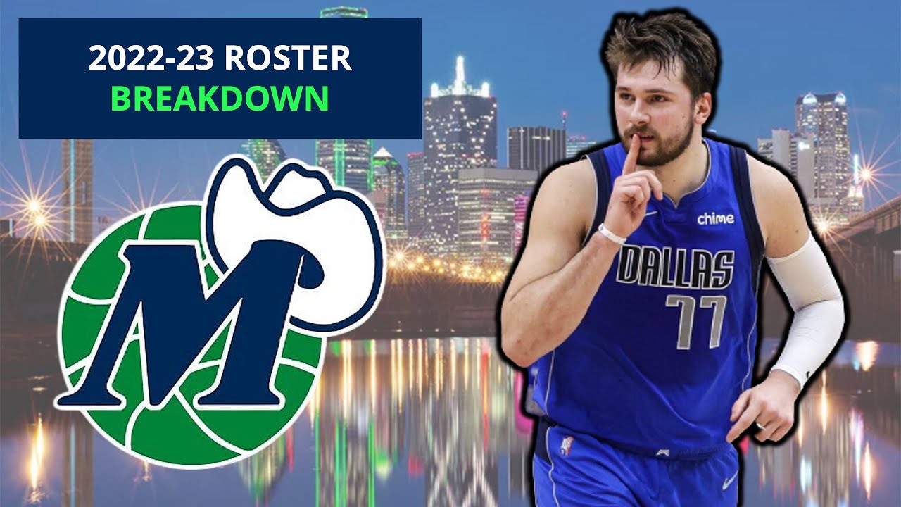 Mavericks Roster Breakdown: Analyzing Every Player On The Mavs’ Roster ...