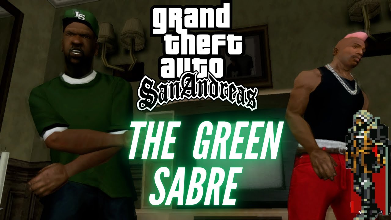 GTA: San Andreas | The Green Sabre - YouTube