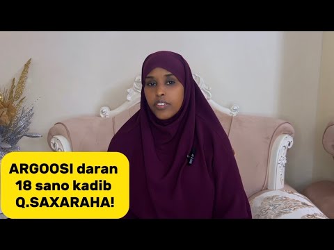 ARGOOSI DARAN 18 SANO KADIB(Q.SAXARAHA!)@sawdamqaalib 