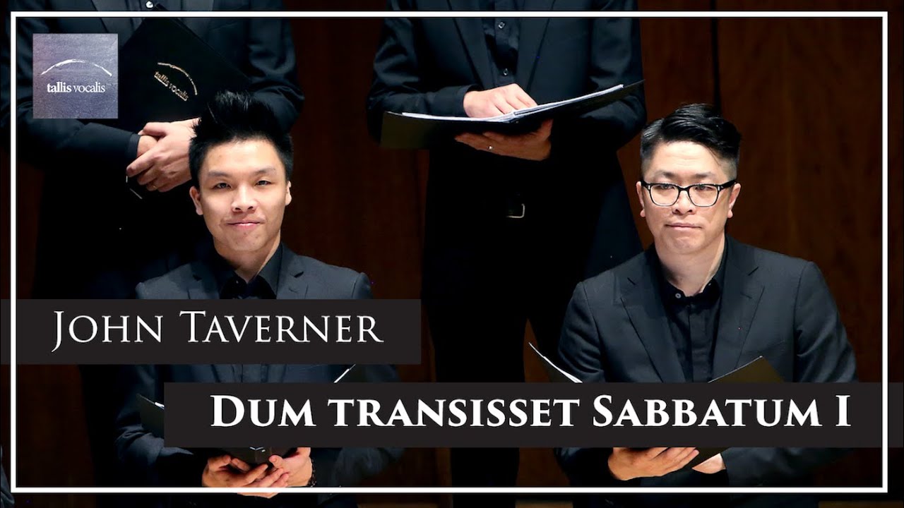 John Taverner – Dum transisset Sabbatum I - YouTube