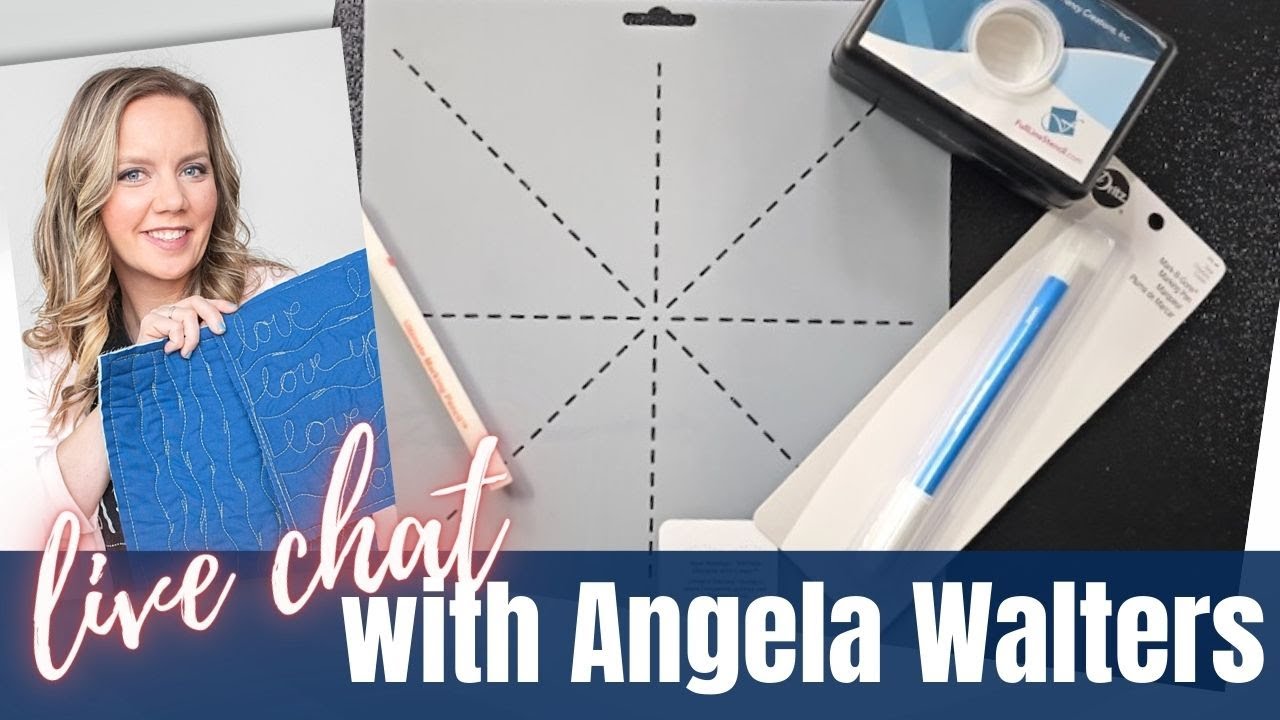 Live Chat with Angela Walters - Tips for Marking Your Quilts - YouTube