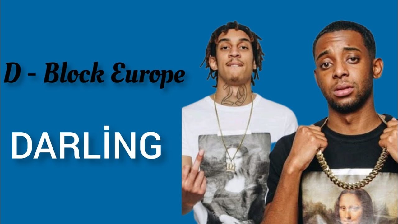 D-Block Europe - Darling (Türkçe Çeviri) Sözleri - YouTube