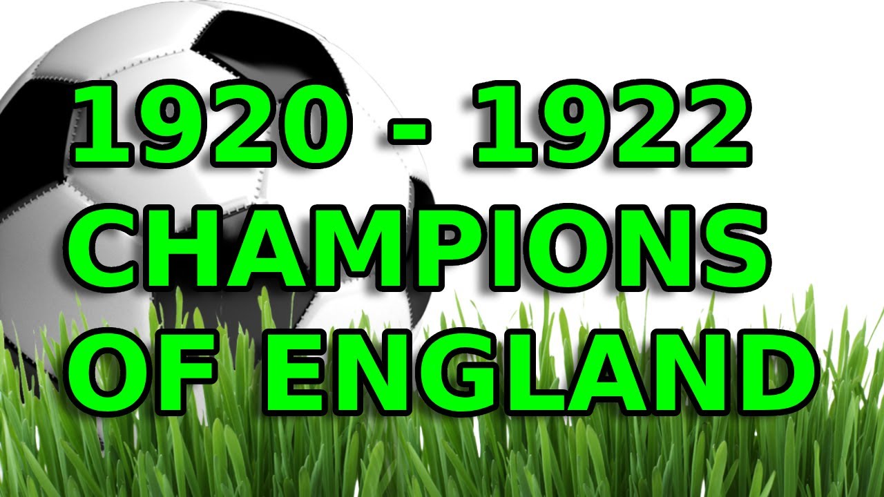 SEE the 1920 - 1922 champions of england ! - YouTube