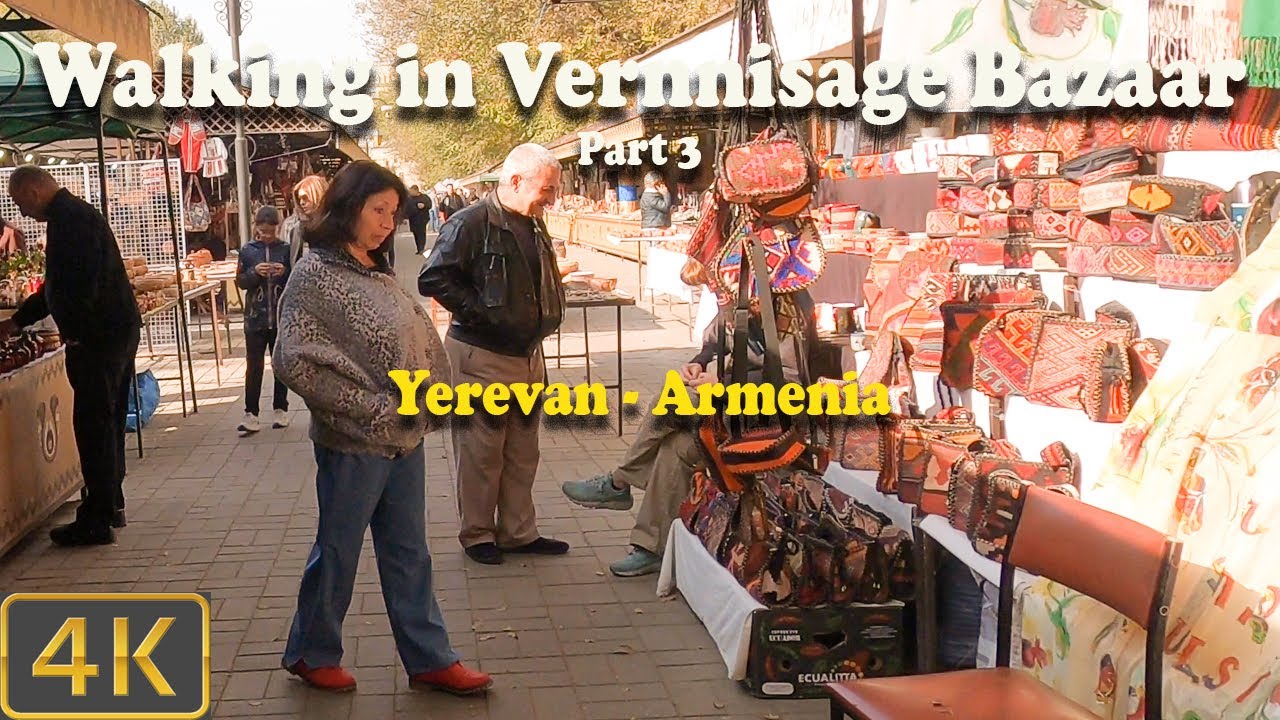 Walking in Vernnisage Bazaar - Part 3 - Yerevan - Armenia 🇦🇲 - YouTube
