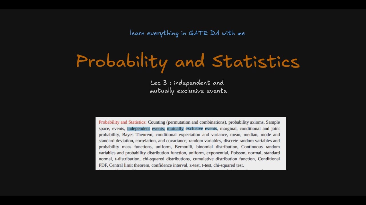 Probability and Statistics [Lec 3] - Independent and Mutually Exclusive ...
