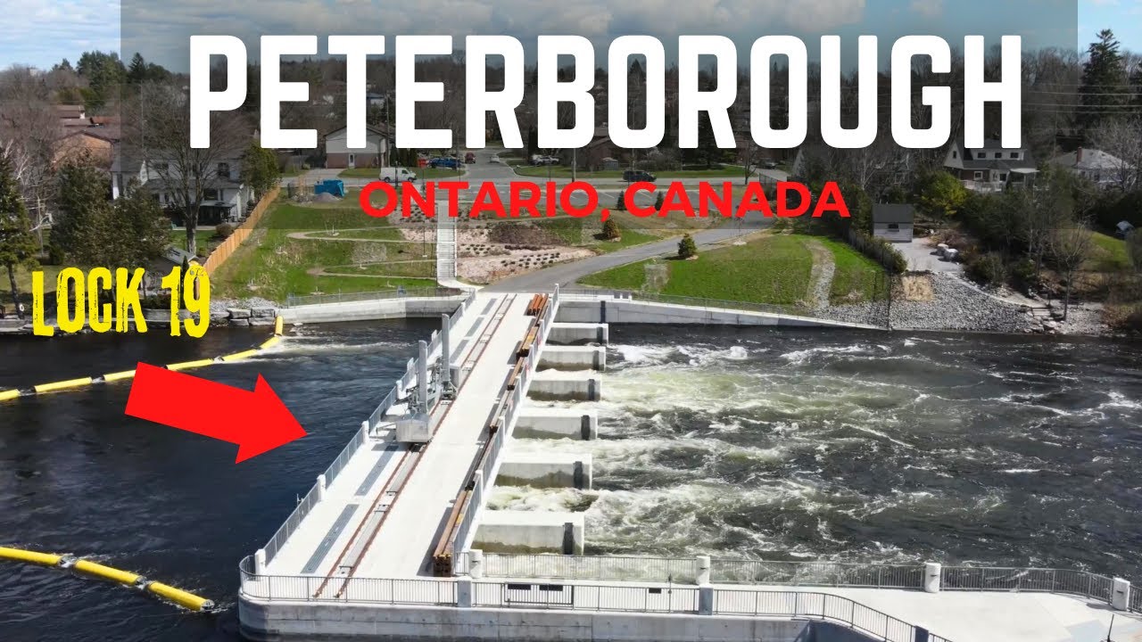 Peterborough Ontario is a Small City with Big Wonders| Lock 19 and the ...