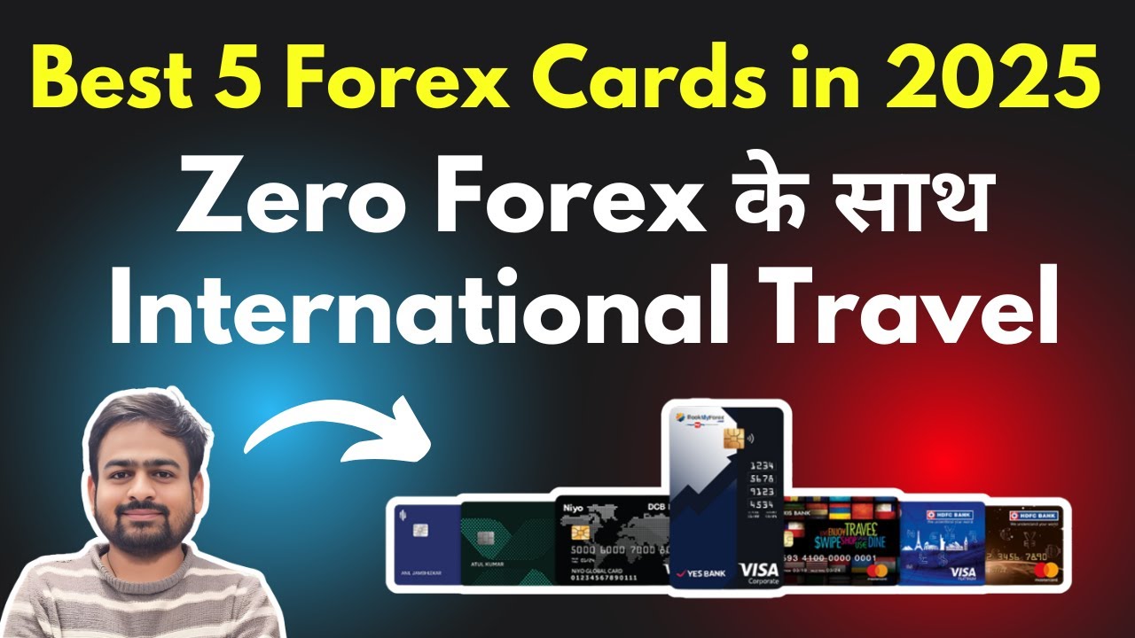 Best Forex Card for International Travel 2025 | Best Forex Card in ...