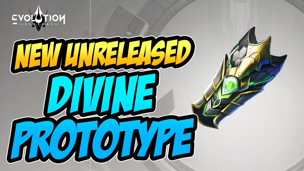 NEW UNRELEASED DIVINE PROTOTYPE? | ETERNAL EVOLUTION - YouTube