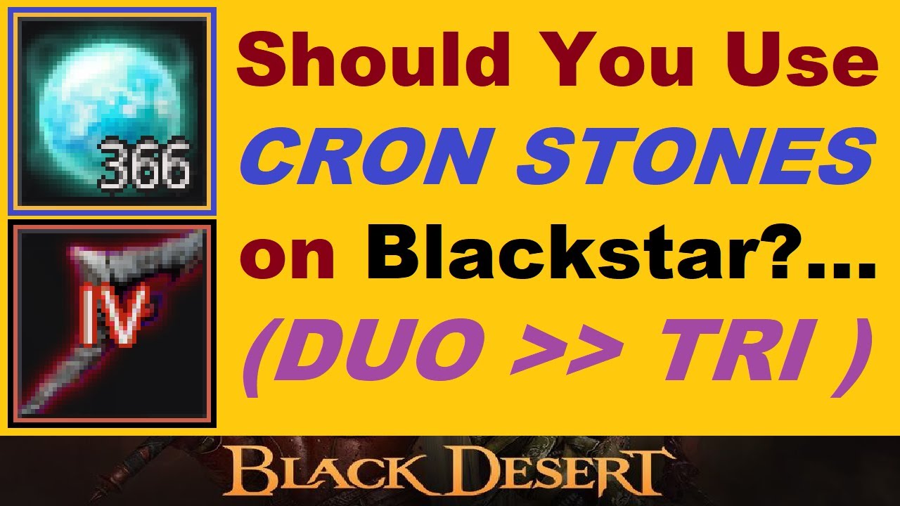 Should You CRON Blackstar?.. (DUO to TRI Attempts) Full Breakdown [BDO ...