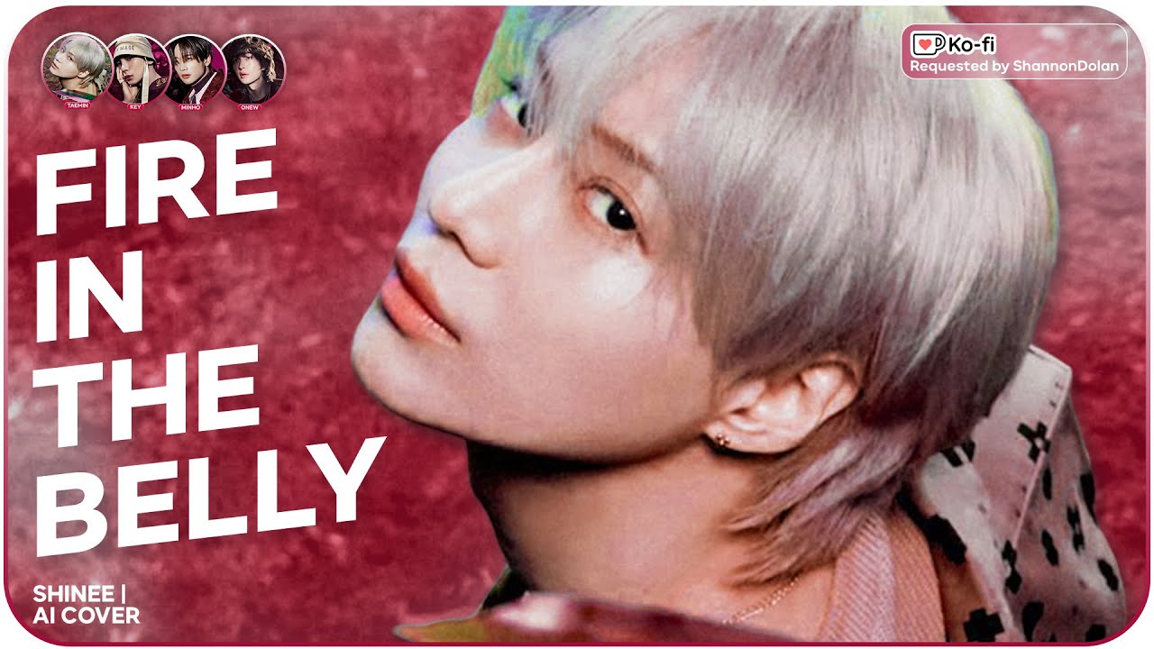 [AI Cover] SHINee - Fire in the belly (LE SSERAFIM) · How Would Sing『Ko-Fi Request』 - YouTube