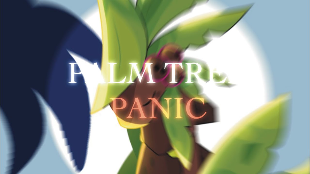 Palm Tree Panic // animation meme // creatures of sonaria // ft. Nuciffracoccu - YouTube