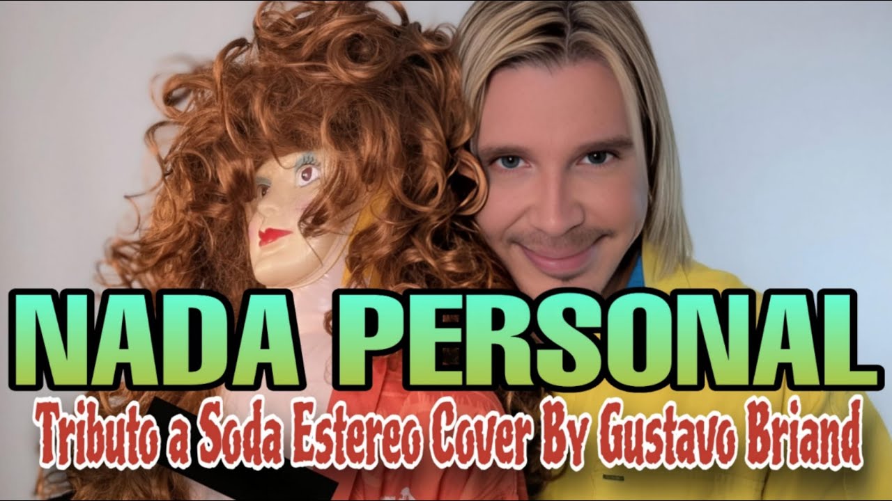 Soda Stereo - Nada Personal - Cover by Gustavo Briand - YouTube