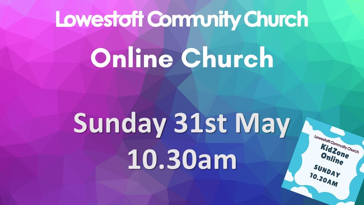 LCC Church Online - May 31st - YouTube