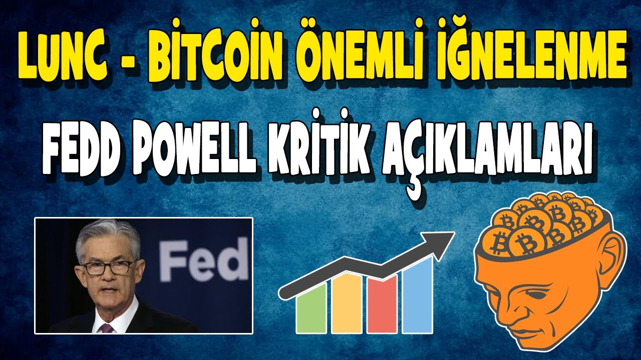 LUNC BİTCOİN İĞNELEME FED POWELL KRİTİK AÇIKLAMA #lunacoin #lunc #fed # ...