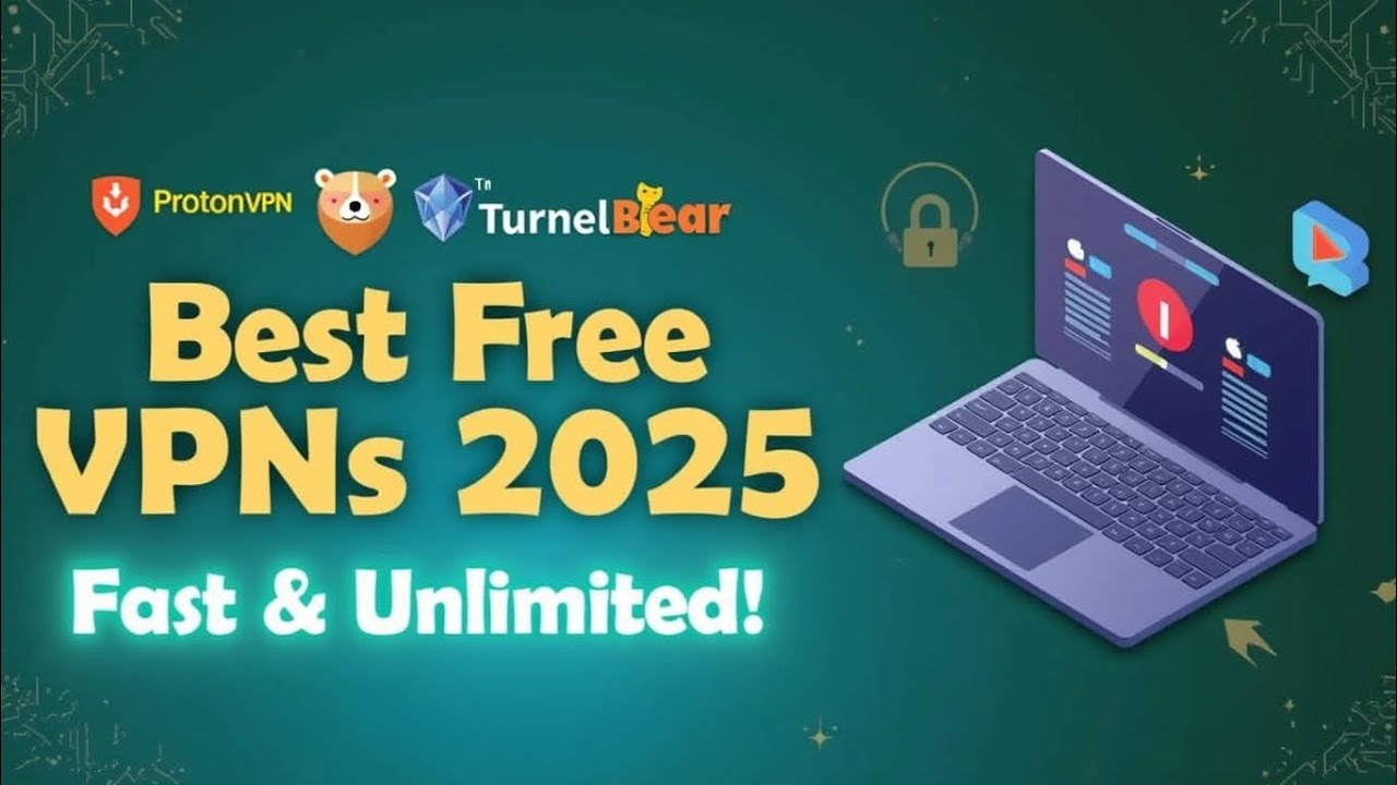Best Free VPNs 2025 | Fast & Unlimited! - YouTube