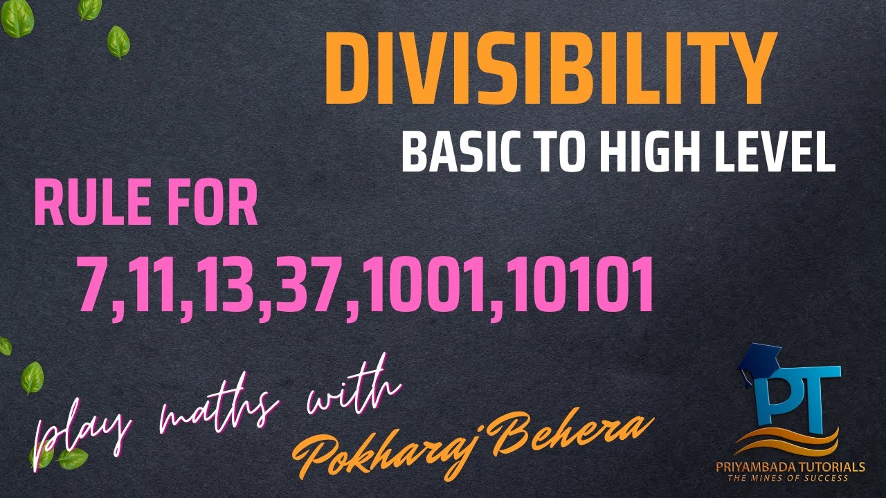 Divisibility Rules [PART 1] || ବିଭାଜ୍ୟତା ସୁତ୍ର || Rule for 7/11/13/37 ...