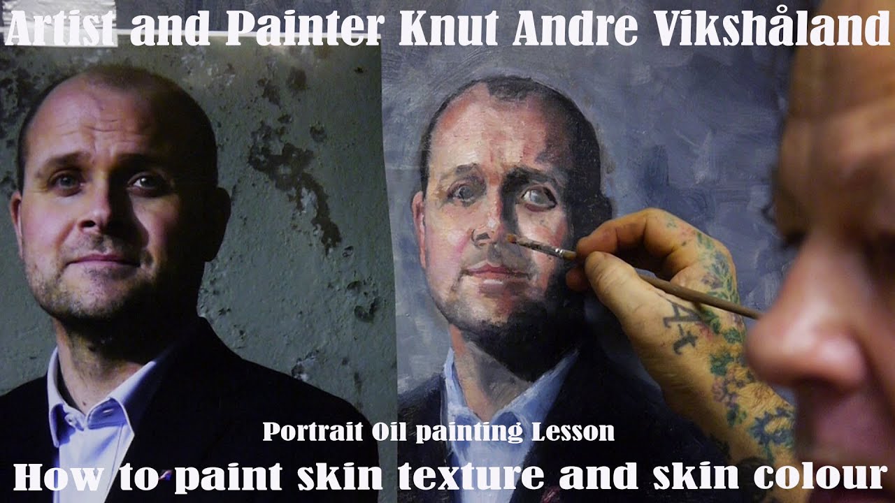 Portrait Oil painting - How to paint skin texture and skin colours ...