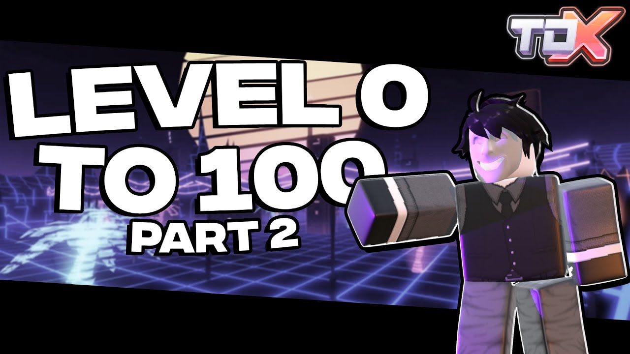TDX LEVEL 0-100 [PART 2] - YouTube