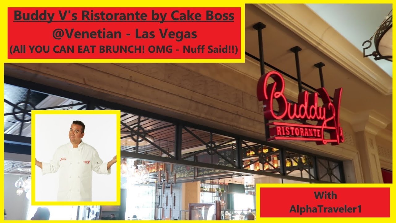 Buddy V's Ristorante - All You Can eat Buffet at the Venetian - NEW ...