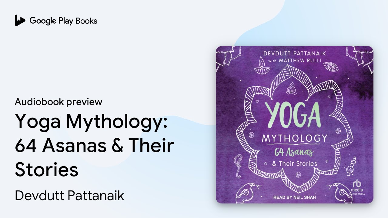 Yoga Mythology: 64 Asanas & Their Stories by Devdutt Pattanaik ...