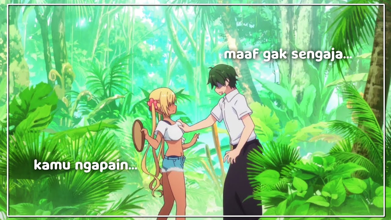 Ketika lu terjebak di hutan sama cewek tsundere...🤫😁 || Blend S🥀 - YouTube