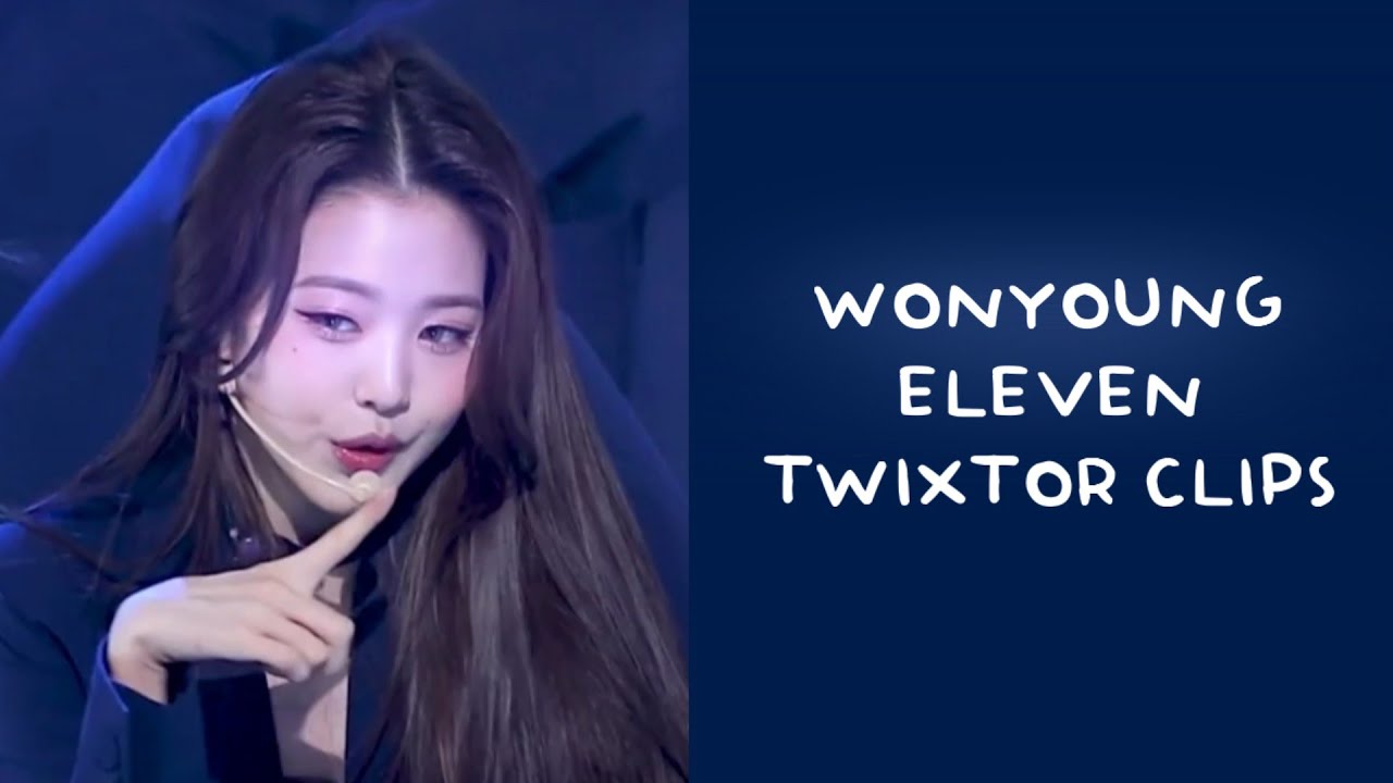 wonyoung eleven twixtor clips - YouTube