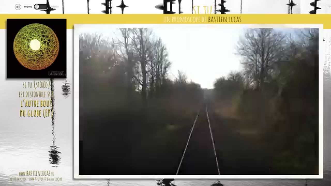 Bastien Lucas - Si tu (Ceci est un promoscope*) - YouTube