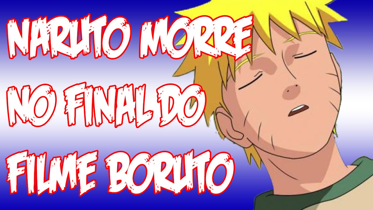 Naruto morre no final do boruto Fans Narutados - YouTube