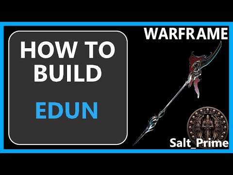 Edun - How to Build & Gameplay - Warframe - 2024