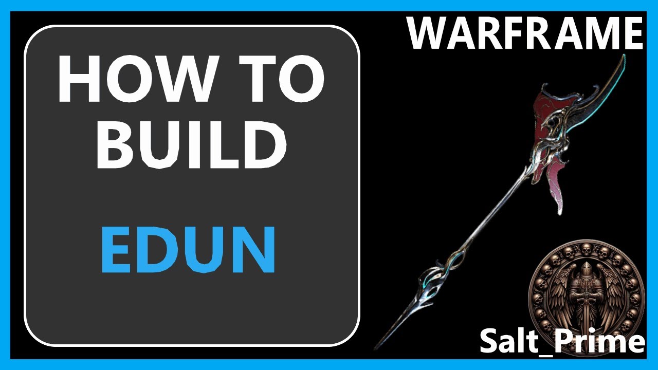 Edun - How to Build & Gameplay - Warframe - 2024 - YouTube