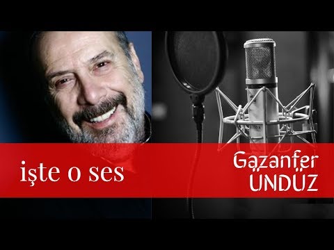 GAZANFER ÜNDÜZ / SESLENDİRME SANATÇISI / İŞTE O SES