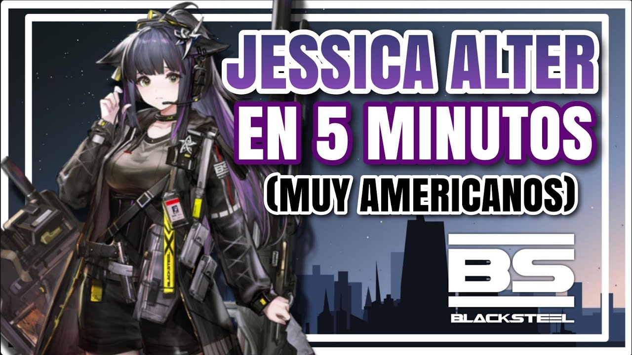 JESSICA ALTER EN 5 MINUTOS (Muy Americanos) - Resumen Análisis de ...