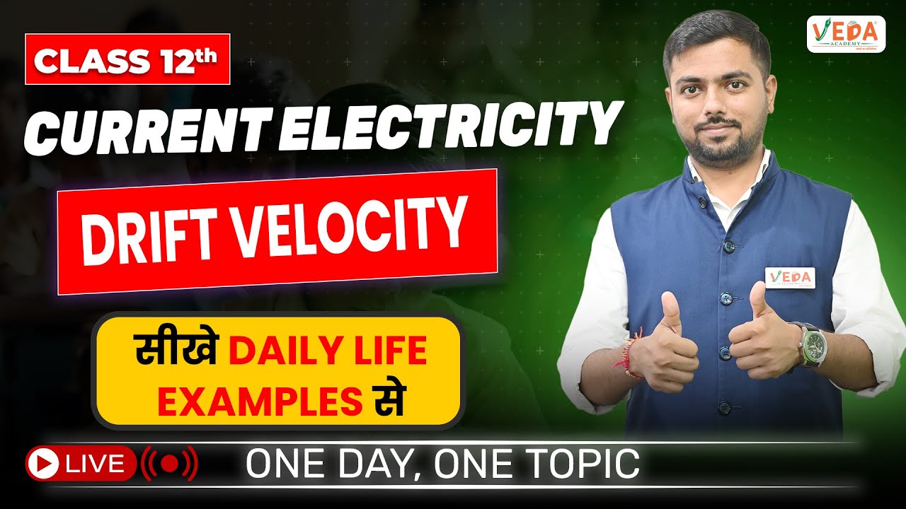 Drift Velocity | Current Electricity | Class 12 | Physics | One Day One Topic - YouTube