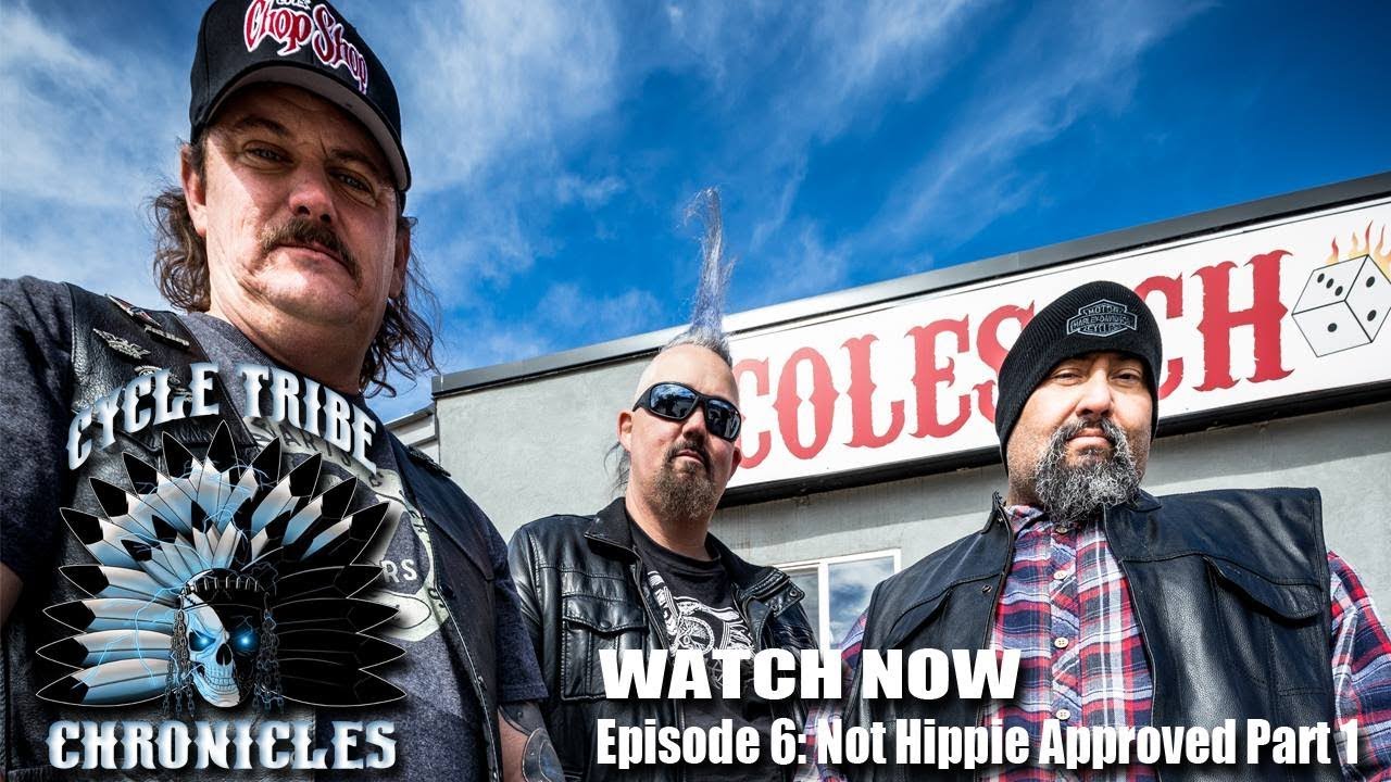 Cycle Tribe Chronicles: Episode 6- Not Hippie Approved PART 1 - YouTube