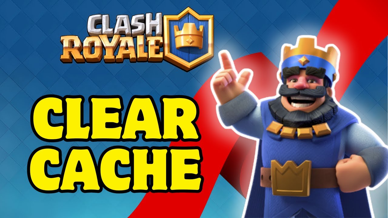 How to Clear Cache of Clash Royale? 2024 (Quick & Easy) | Clash Royale ...