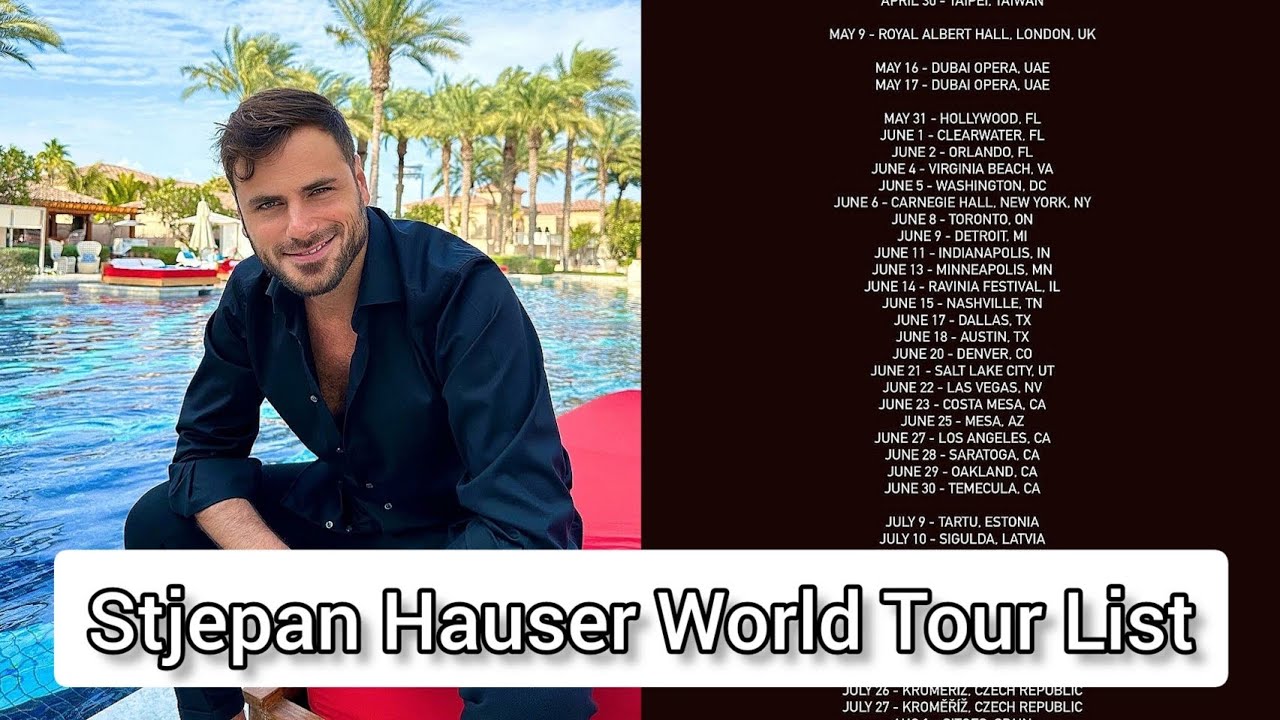 Stjepan Hauser world Tour Full list proper details 2024 - YouTube