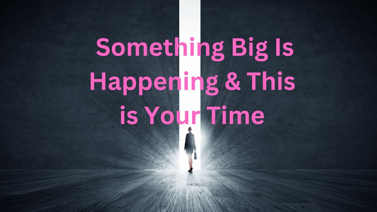 Something Big Is Happening & This is Your Time ∞The 12D Creators: A ...
