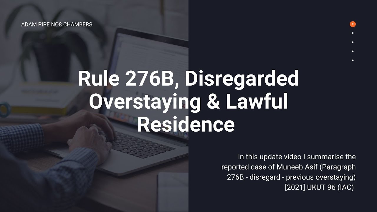 Rule 276B, Disregarded Overstaying & Lawful Residence - YouTube