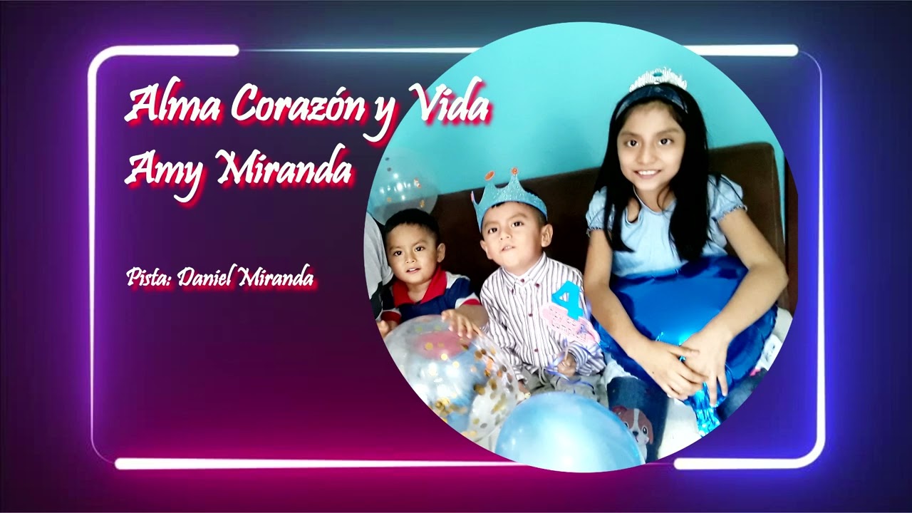 KARAOKE ALMA CORAZON Y VIDA | Amy Miranda 2022 - YouTube Music