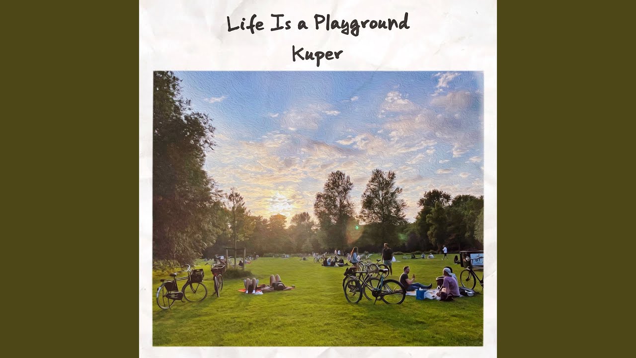 Life Is a Playground - YouTube